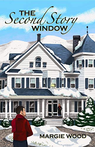 The Second Story Window: The Rose Haven Journals: Book 1 by Margie Wood ...