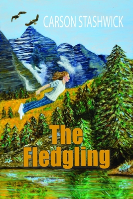 The Fledgling by Carson Stashwick | Goodreads