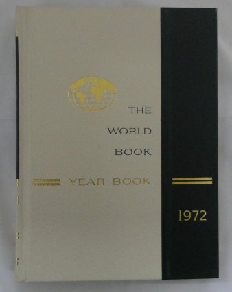 The World Book Year Book, 1972 by World Book, Inc. | Goodreads