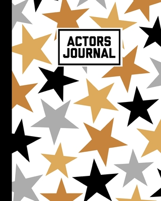 Actors Journal: Audition Log Book With Notes Notebook by Actor Gift ...