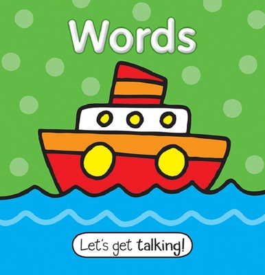 Let's Get Talking: Words-This Perfect Sized Board Book with Big ...