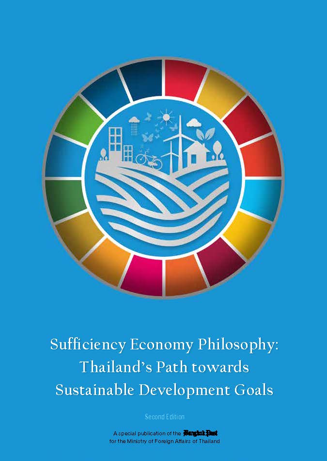 Sufficiency Economy Philosophy: Thailand's Path towards Sustainable Development Goals by Bangkok ...