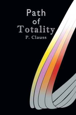 Path of Totality by P Clauss | Goodreads