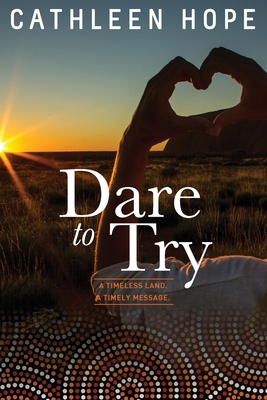 Dare To Try by Cathleen Hope | Goodreads