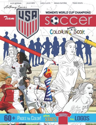 Team USA Women's World Cup Soccer Coloring and Activity Book: Full 2019 ...