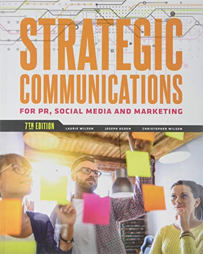 Strategic Communications for PR, Social Media and Marketing by Laurie ...