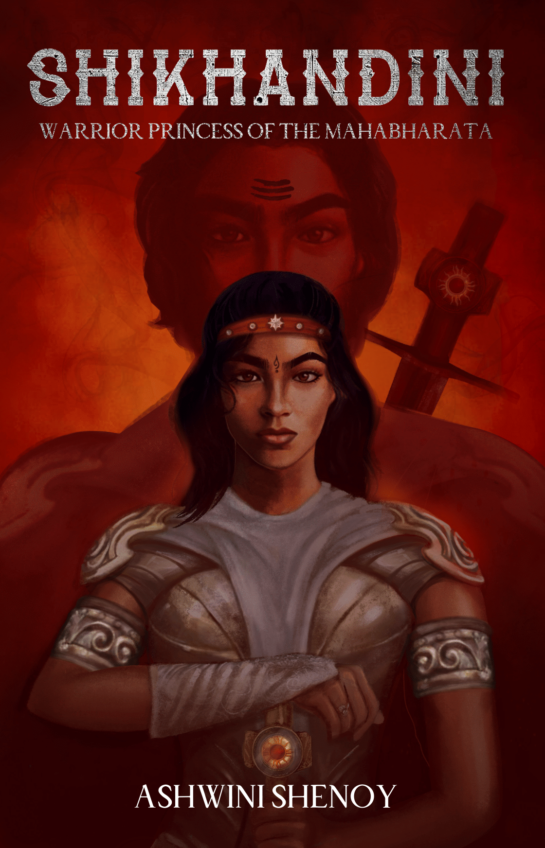 Shikhandini - Warrior Princess of the Mahabharata by Ashwini Shenoy ...