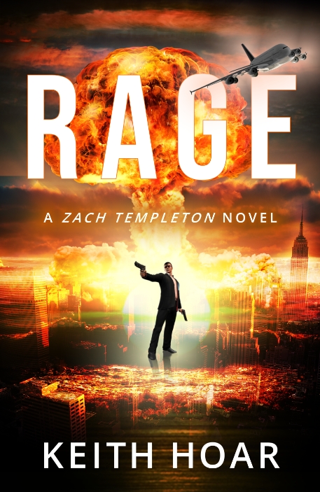 RAGE: Zach Templeton Thriller Book 2 by Keith Hoar | Goodreads