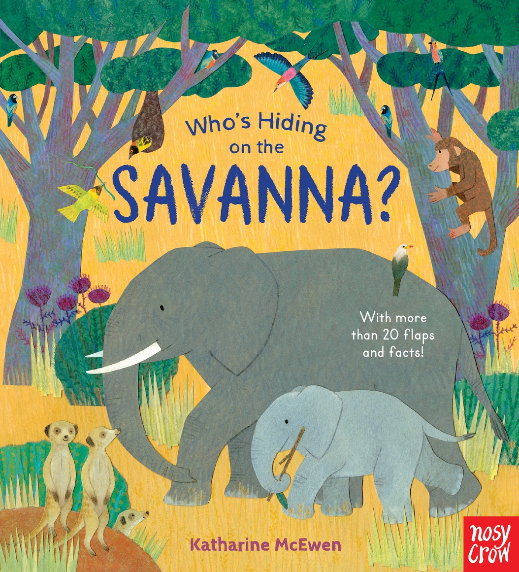 Who's Hiding on the Savanna? by Katharine McEwen | Goodreads