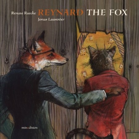 Reynard the Fox: Tales from the Life of Reynard the Fox by Renate ...