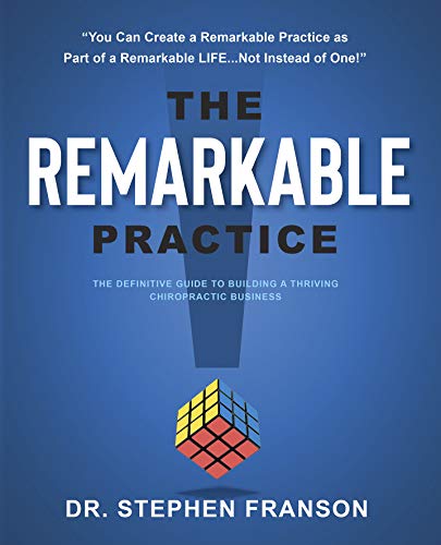 The Remarkable Practice: The Definitive Guide to Building a Thriving ...