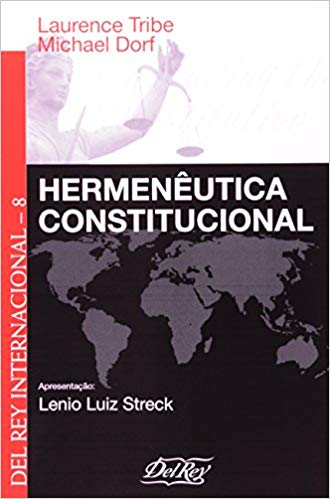 Hermenêutica Constitucional by Laurence H. Tribe | Goodreads