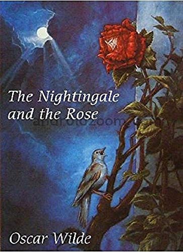 The Nightingale and the Rose by Oscar Wilde by Oscar Wilde | Goodreads