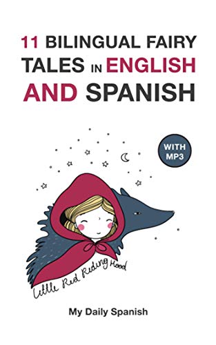 11 Bilingual Fairy Tales in Spanish and English: Timeless stories for ...