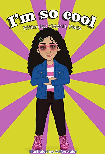 I'm So Cool by Victor Waite | Goodreads