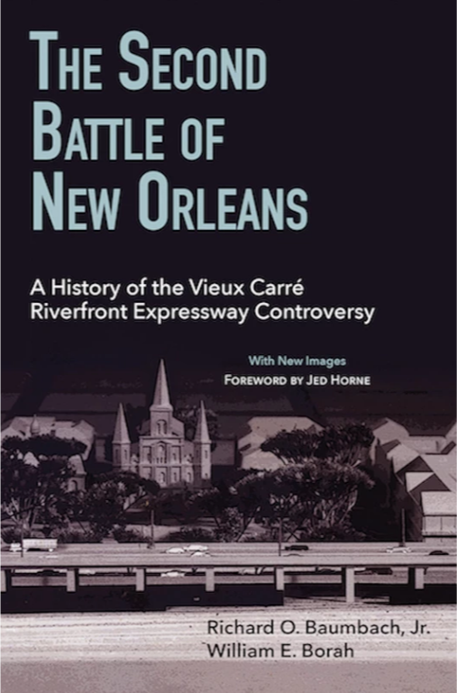 The Second Battle of New Orleans: A History of the Vieux Carrae ...