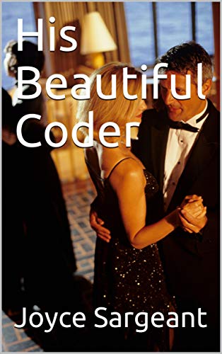 His Beautiful Coder by Joyce Sargeant | Goodreads