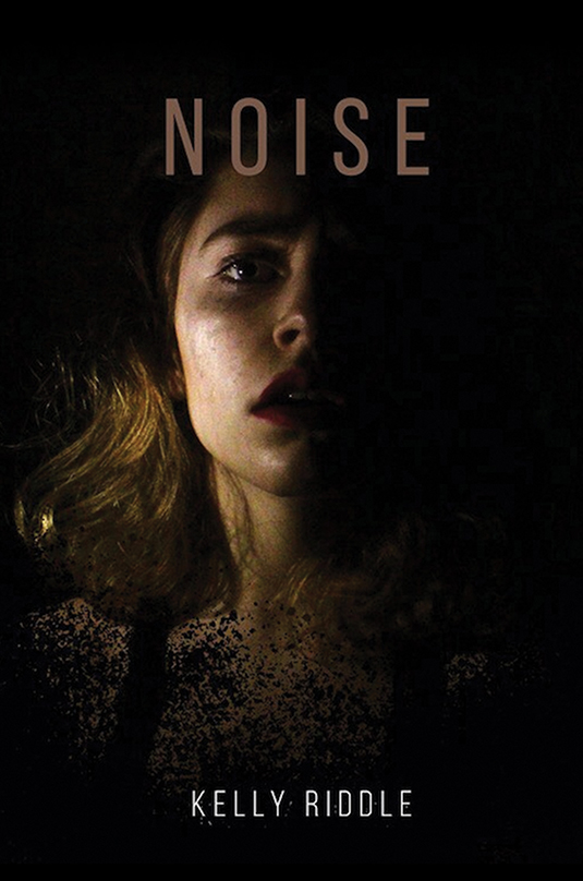 Noise by Kelly Riddle | Goodreads