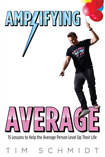 Amplifying Average: 15 Lessons to Help the Average Person Level Up ...