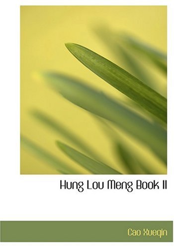 Hung Lou Meng Book II (Large Print Edition) by Cao Xueqin | Goodreads