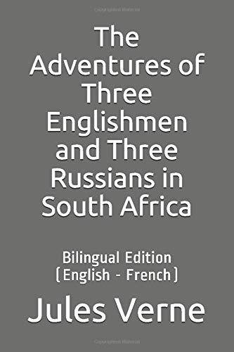 The Adventures of Three Englishmen and Three Russians in South Africa ...