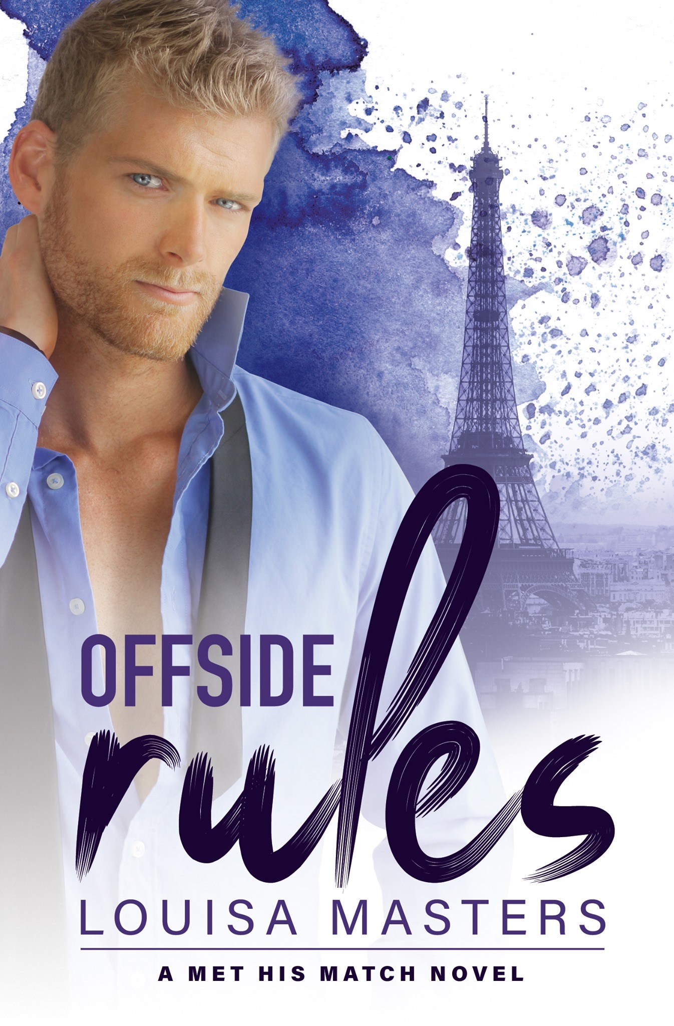 Offside Rules (Met His Match #2) by Louisa Masters | Goodreads