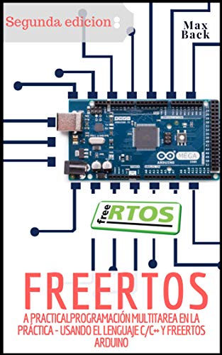 FreeRTOS: Programación multitarea en la práctica - Usando el lenguaje C ...