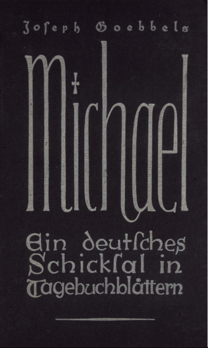 Michael. Ein deutsches Schicksal in Tagebuchblaettern by Joseph ...