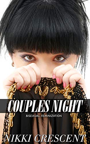 COUPLE'S NIGHT by Nikki Crescent | Goodreads