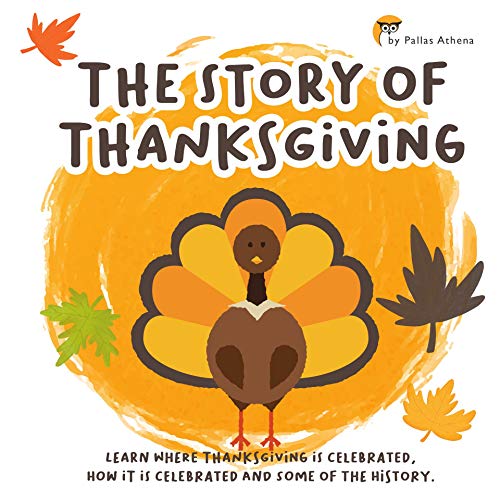 The Story of Thanksgiving: Learn where Thanksgiving is celebrated, How ...