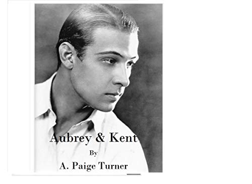 Aubrey and Kent by A Paige Turner | Goodreads