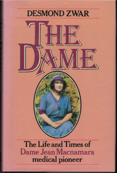 The Dame: The life and times of Dame Jean Macnamara, medical pioneer by ...