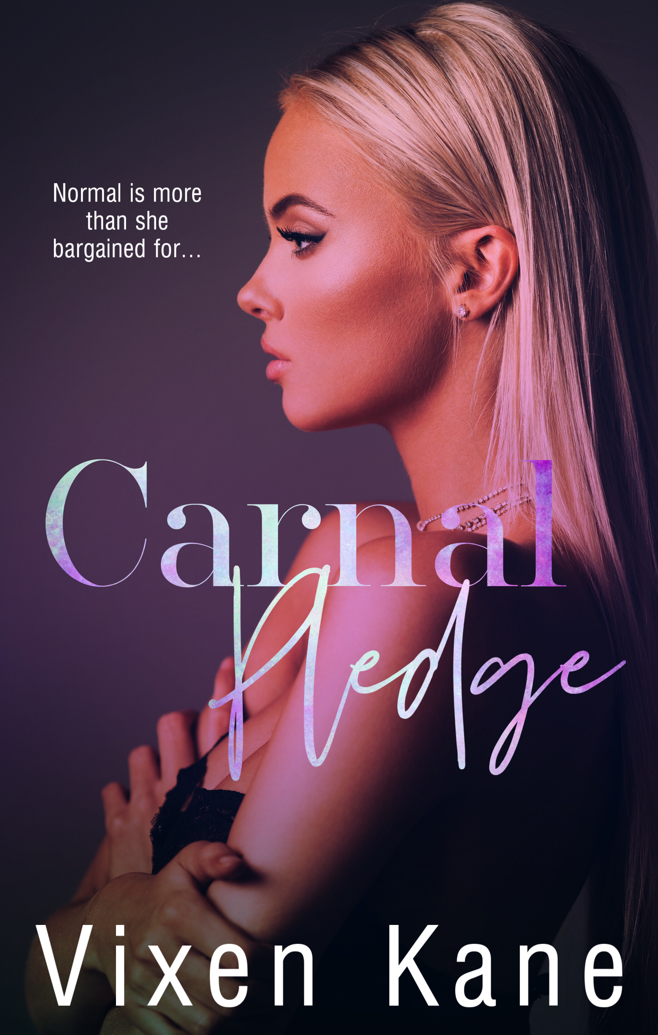 Carnal Pledge by Vixen Kane | Goodreads