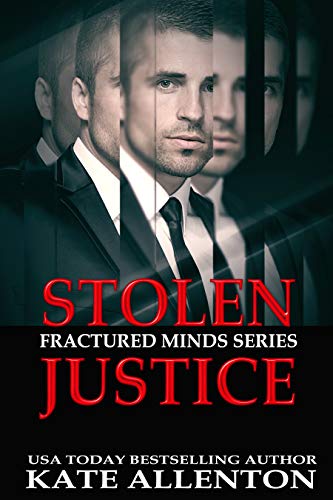 Stolen Justice (Fractured Minds #4) by Kate Allenton | Goodreads