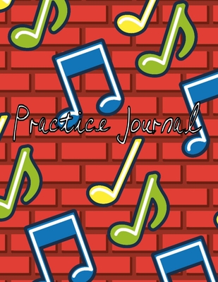Practice Journal: A Weekly Lesson Planner for Music Students and Their ...