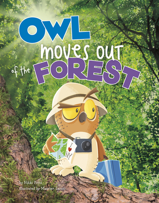 Owl Moves Out of the Forest by Nikki Potts | Goodreads