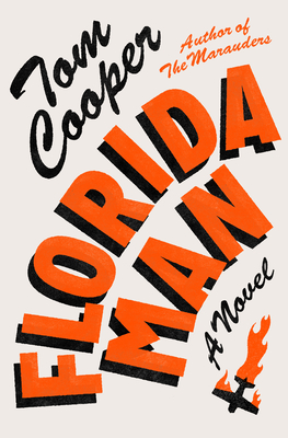 Florida Man by Tom Cooper | Goodreads