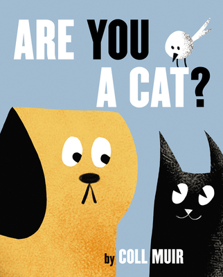 Are You a Cat? by Coll Muir | Goodreads