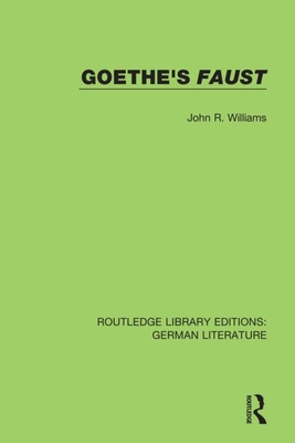 Goethe's Faust by John R. Williams | Goodreads