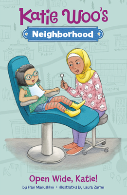 Open Wide, Katie! by Fran Manushkin | Goodreads