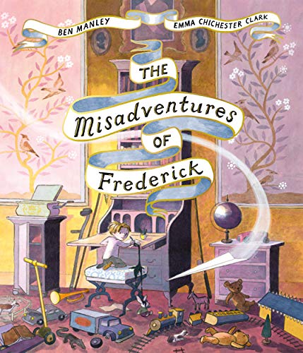The Misadventures of Frederick by Ben Manley | Goodreads