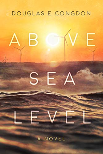 Above Sea Level by Douglas Congdon | Goodreads