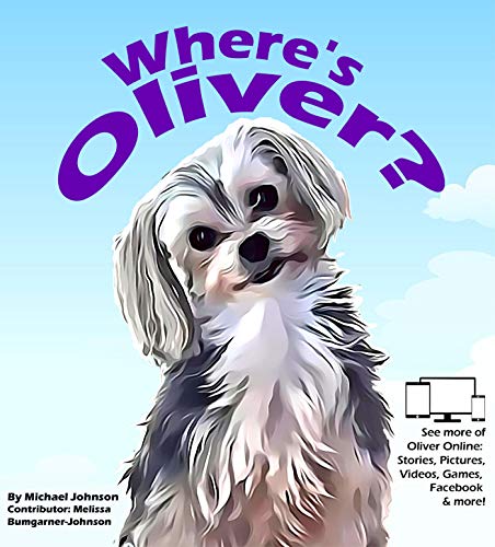 Where's Oliver (Book 1) by Michael Johnson | Goodreads