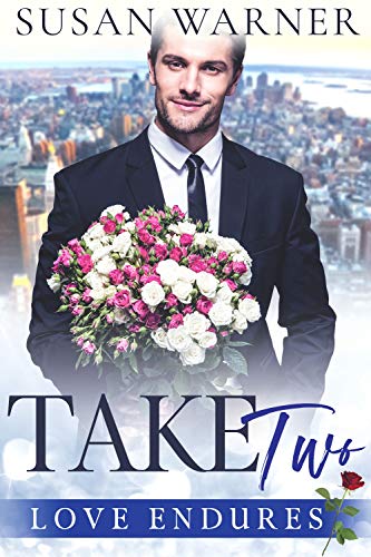Take Two (Love Endures #1) by Susan Warner | Goodreads