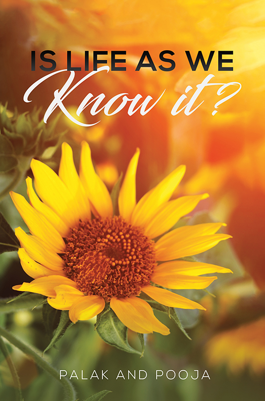Is Life as We Know It? by Palak and Pooja | Goodreads