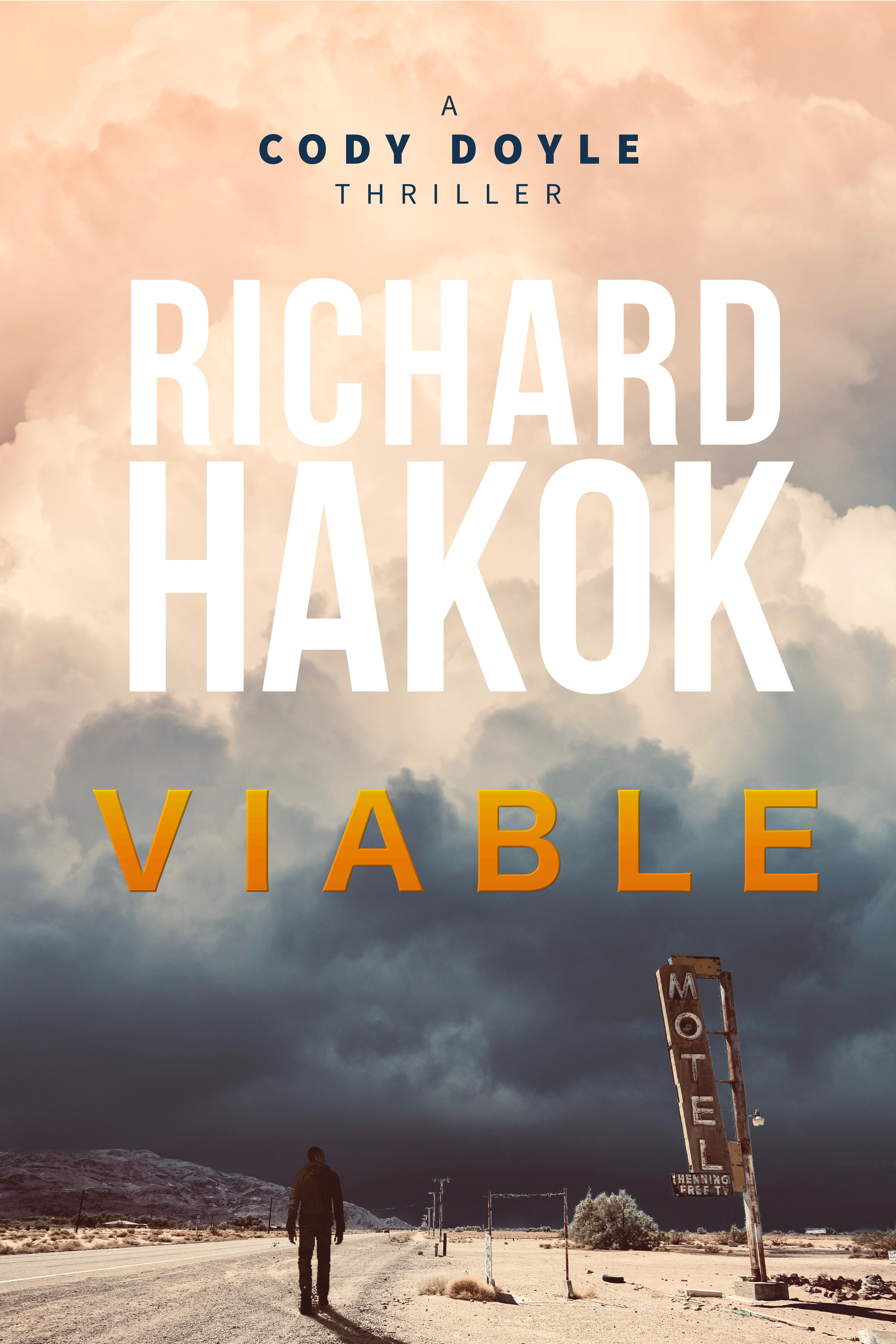 Viable (Cody Doyle #1) by R.A. Hakok | Goodreads