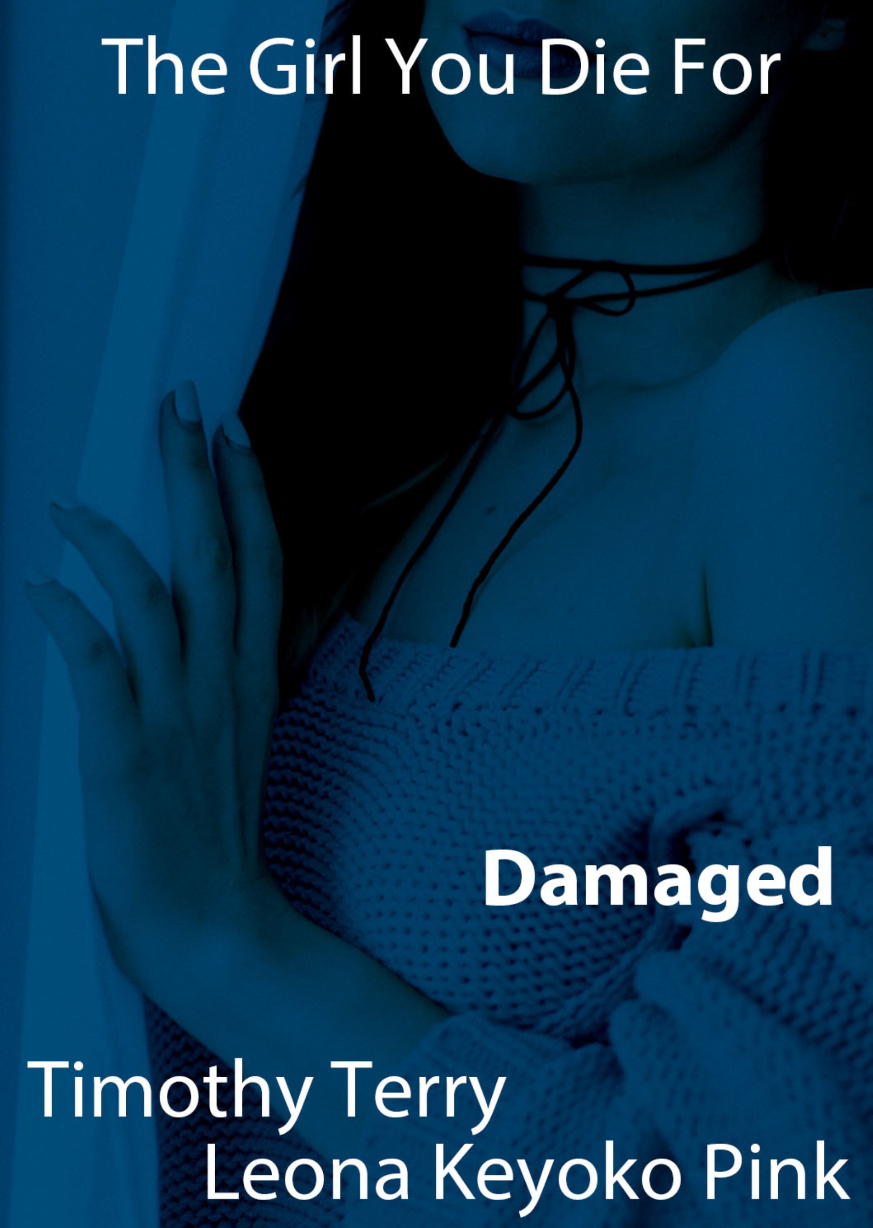 Damaged (The Girl You Die For, #2) by Timothy Terry | Goodreads