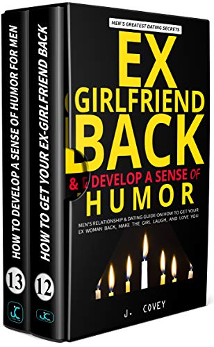 EX-GIRLFRIEND BACK & DEVELOP A SENSE OF HUMOR: Men's Relationship ...