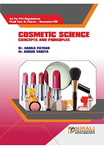 COSMETIC SCIENCE Concepts & Principles by Dr. Kamla Pathak | Goodreads