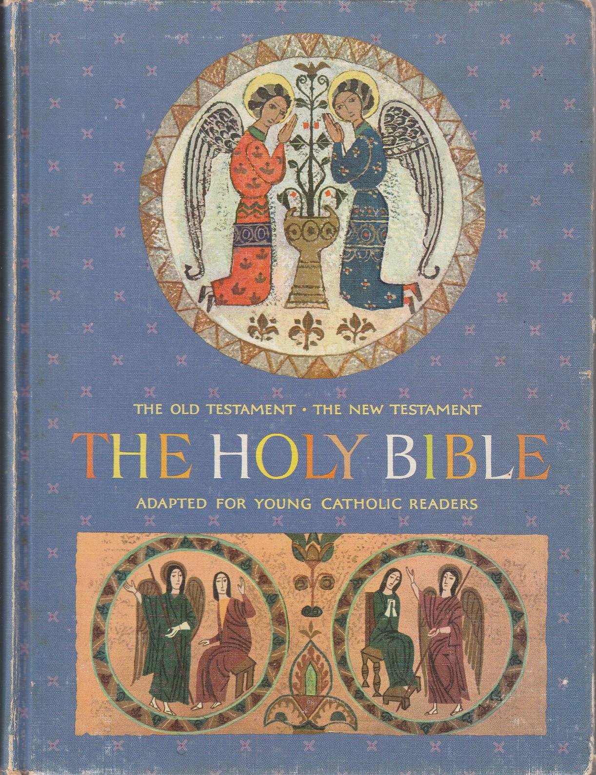 The Holy Bible Adapted for Young Catholic Readers by Elsa Jane Werner ...